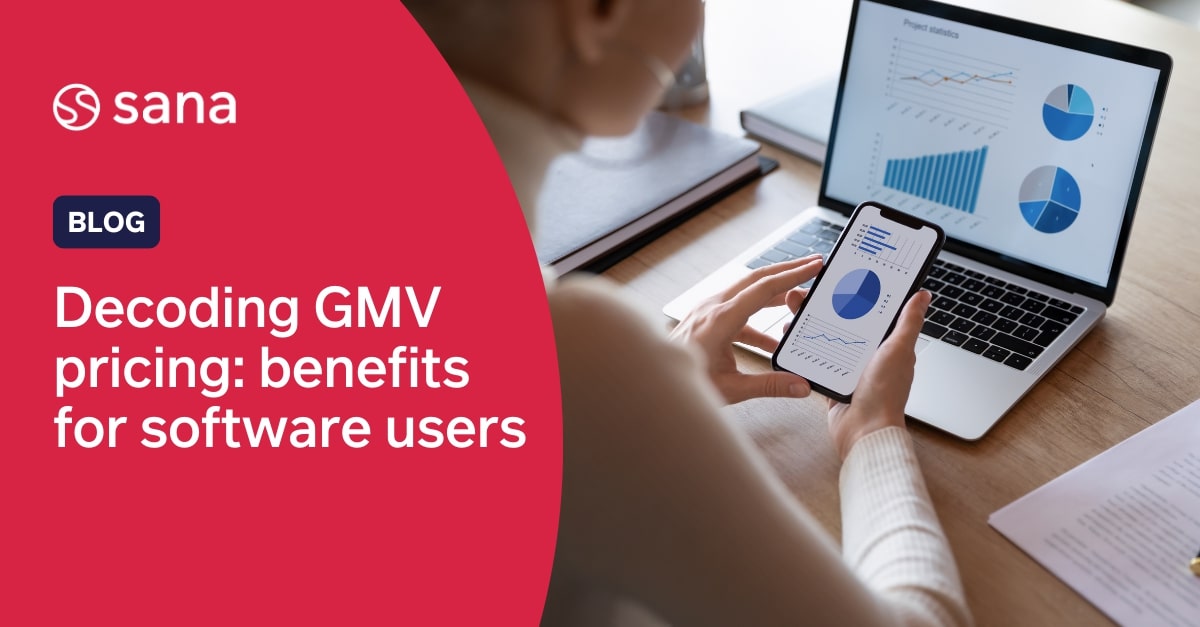 5 Benefits of GMV Pricing Based Software | Sana Commerce