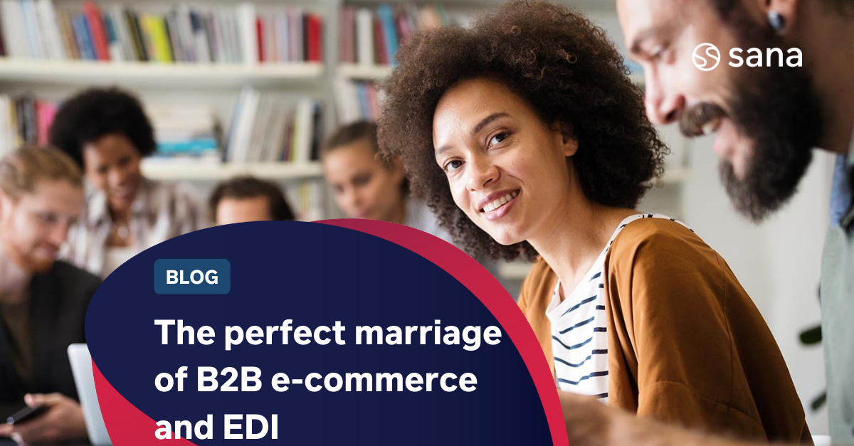 The Reason Why EDI and B2B E-Commerce Make the Perfect Pair